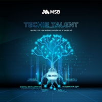 MSB TECHIE TALENT - “ĐI TẮT” TỚI CON ĐƯỜNG CHUYÊN GIA KĨ THUẬT SỐ - Công ty CP Quản trị Nguồn ...